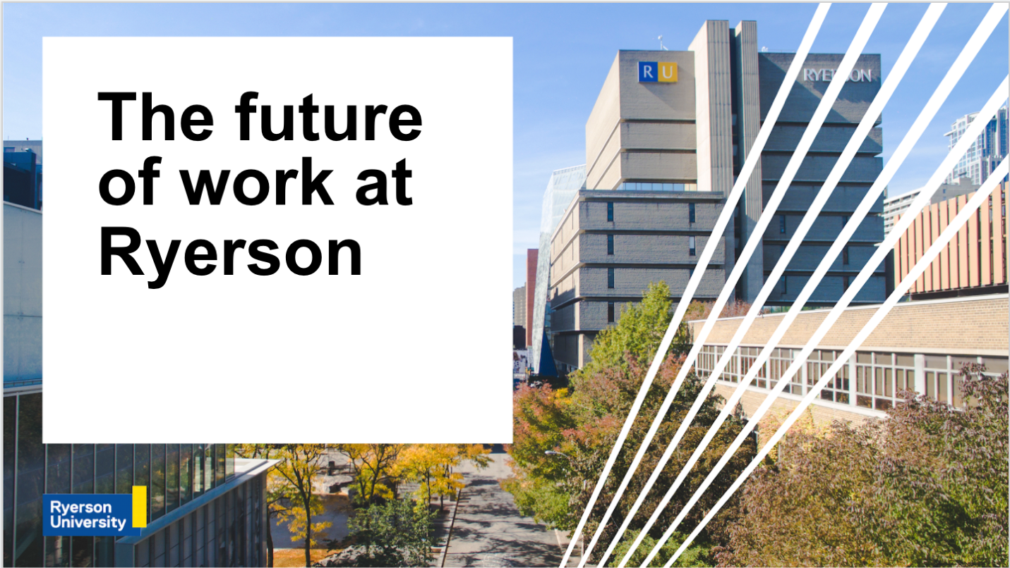 ‘The Future of Work at Ryerson’ Allows Employees to Work from Home, In ...